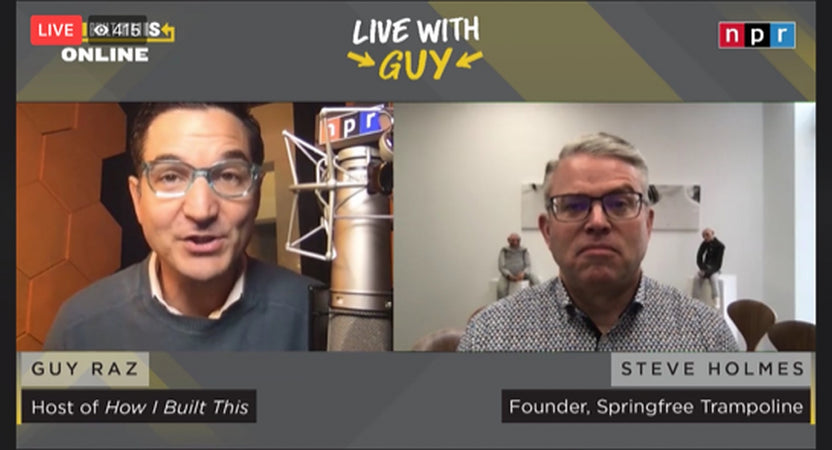 NPR's HOW I BUILT THIS: Springfree Founder - Steve Holmes